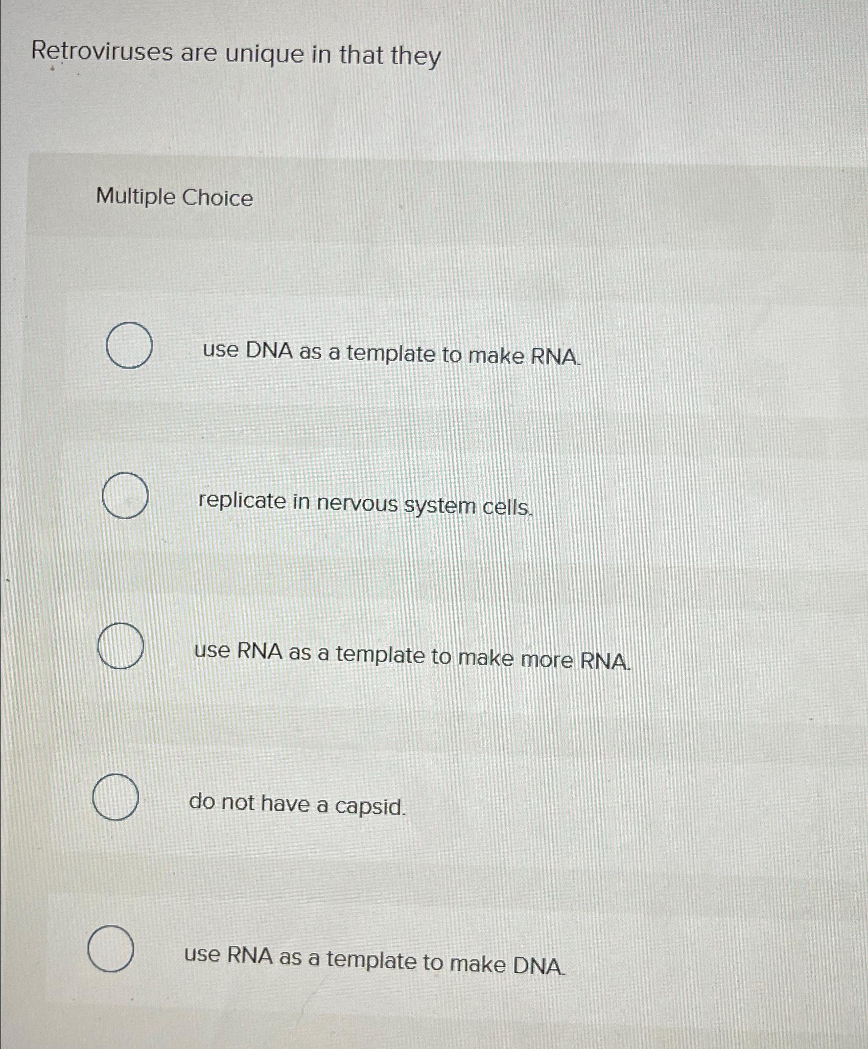 Solved Retroviruses are unique in that theyMultiple | Chegg.com