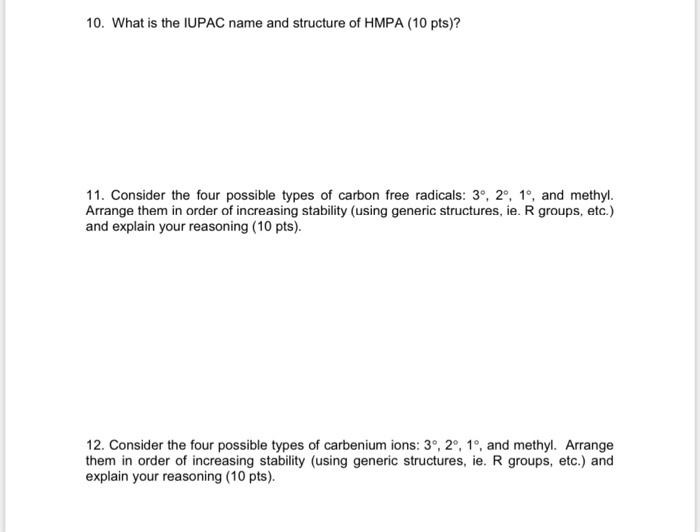Solved 10. What is the IUPAC name and structure of HMPA (10 | Chegg.com