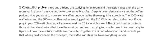 Solved 2. Context Rich problem: You and a friend are | Chegg.com