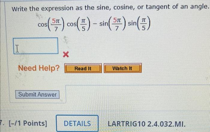 Solved Write the expression as the sine, cosine, or tangent | Chegg.com