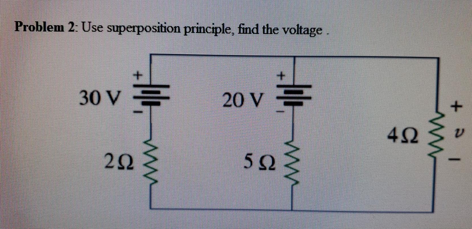 Solved Problem 2: Use superposition principle, find the | Chegg.com