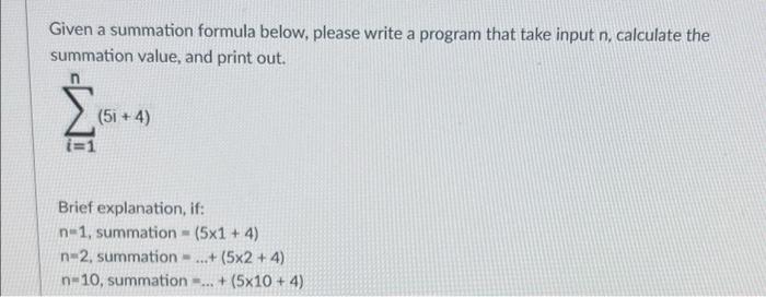 Solved Given a summation formula below, please write a | Chegg.com