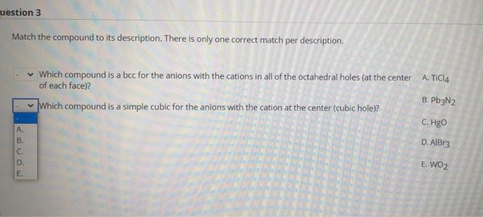 Solved uestion 3 Match the compound to its description. | Chegg.com
