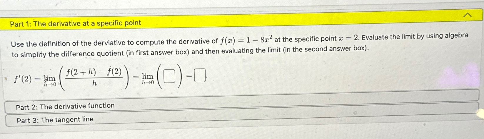 Solved Part 1: The derivative at a specific pointUse the | Chegg.com