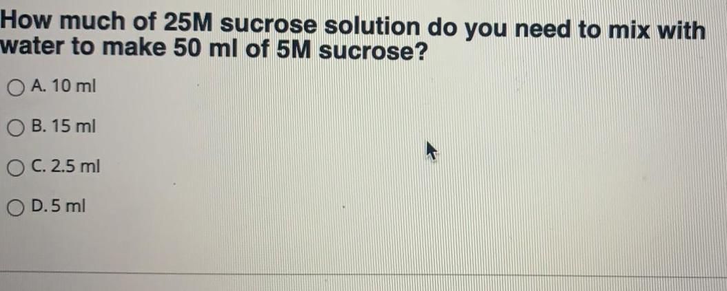 Solved How much of 25M sucrose solution do you need to mix | Chegg.com