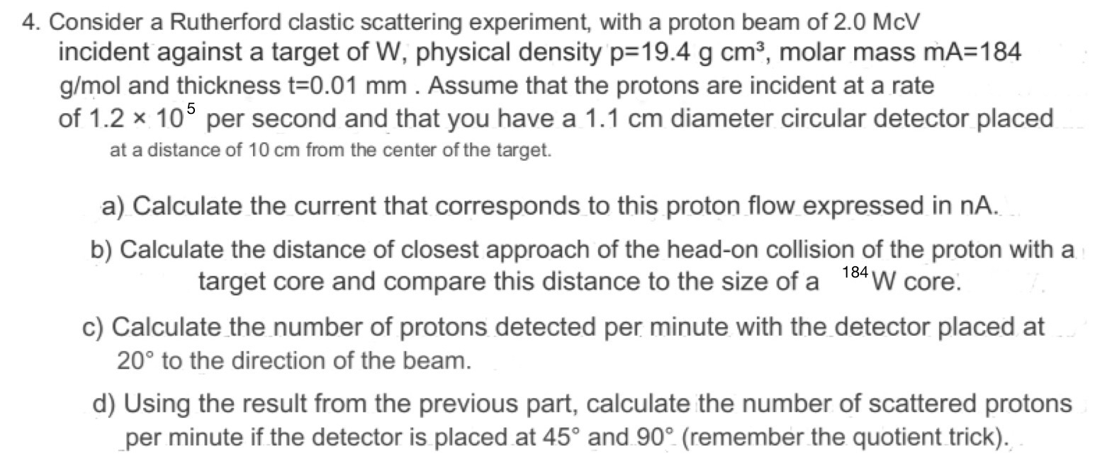 Solved Consider a Rutherford clastic scattering experiment, | Chegg.com