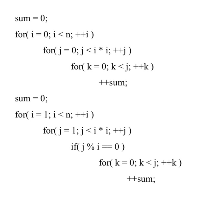 Solved sum = 0; for( i = 0; i | Chegg.com