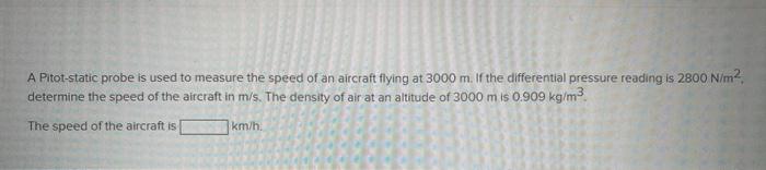 Solved A Pitot-static probe is used to measure the speed of | Chegg.com