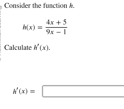 Solved Consider the function h.h(x)=4x+59x-1Calculate | Chegg.com