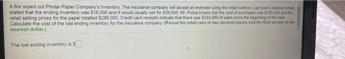 Solved A fire wiped out Pindar Paper Company's Inventory. | Chegg.com