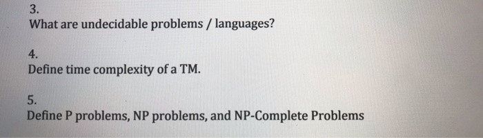 Solved What are undecidable problems / languages? Define | Chegg.com