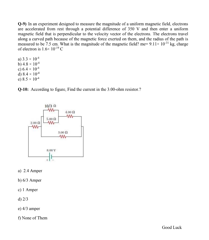 Solved Q-9) In an experiment designed to measure the | Chegg.com
