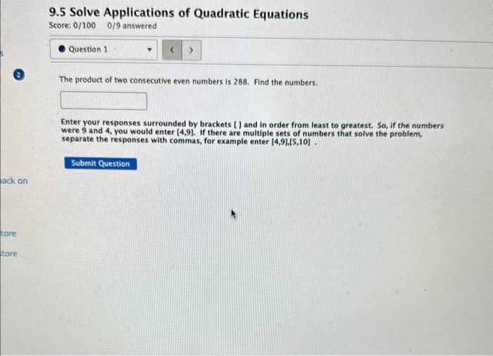 Solved 9.5 Solve Applications of Quadratic Equations Score: | Chegg.com