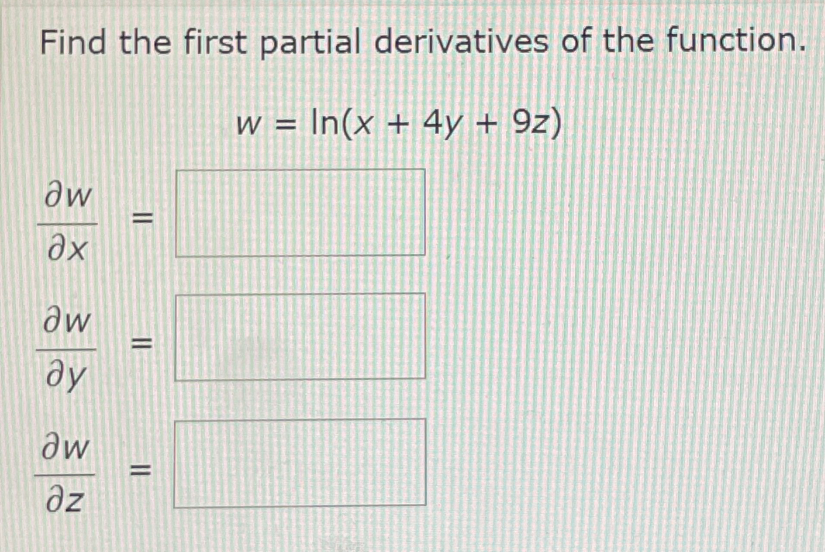 Solved Find the first partial derivatives of the | Chegg.com