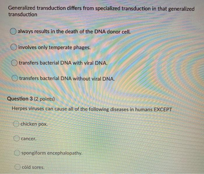 Solved Generalized transduction differs from specialized | Chegg.com