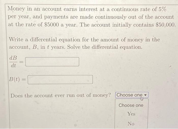 Solved Money in an account earns interest at a continuous | Chegg.com