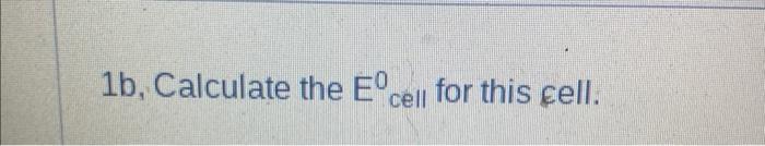 1, For a standard cell made using gold (Au) and gold | Chegg.com
