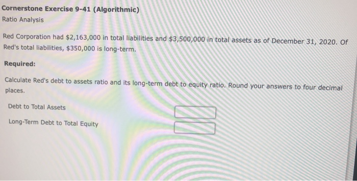 Solved Cornerstone Exercise 9-41 (Algorithmic) Ratio | Chegg.com