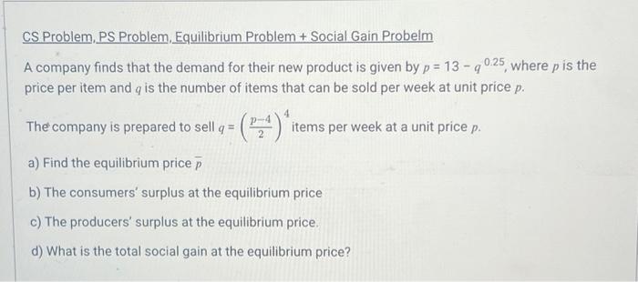 Solved CS Problem, PS Problem, Equilibrium Problem + Social | Chegg.com