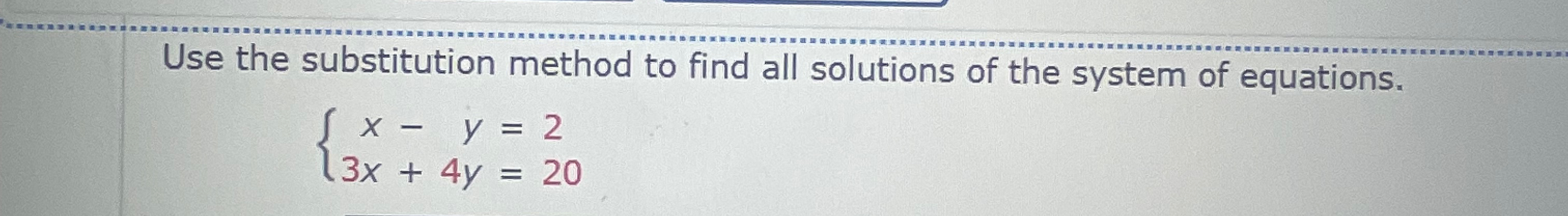 Solved Use the substitution method to find all solutions of | Chegg.com
