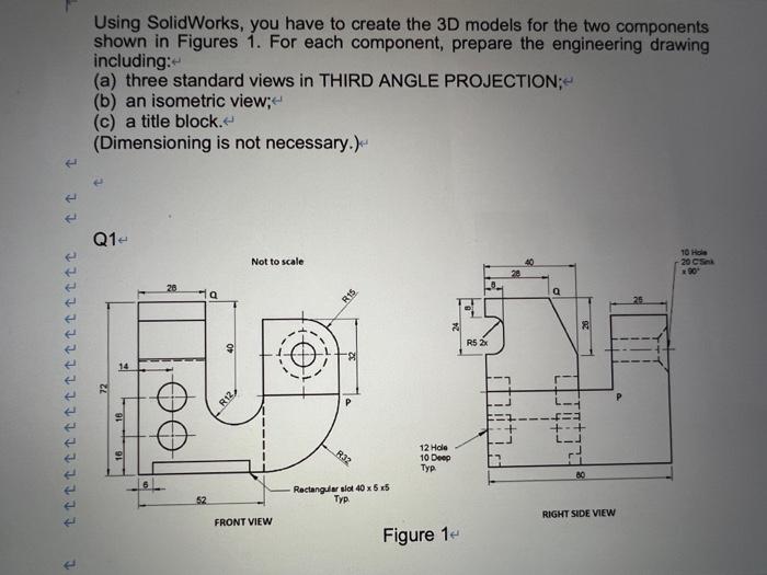 Solved Using SolidWorks, you have to create the 3D models | Chegg.com