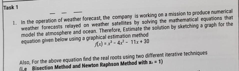 Solved Task 1 1. In the operation of weather forecast, the | Chegg.com