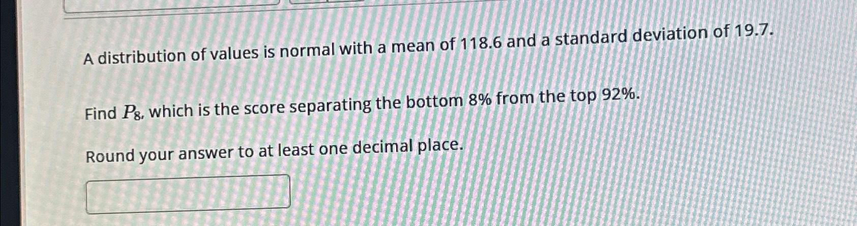 Solved A distribution of values is normal with a mean of | Chegg.com