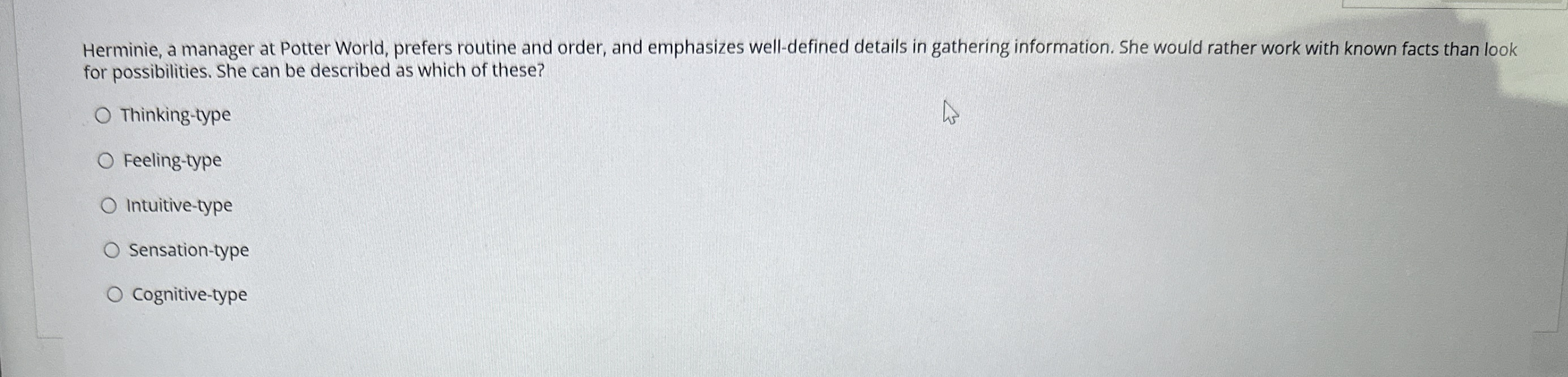 Solved Herminie, a manager at Potter World, prefers routine | Chegg.com