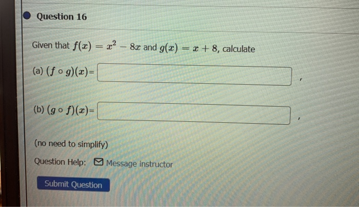 Solved Question 16 Given that f(x) = x2 – 8x and g(x) = x + | Chegg.com
