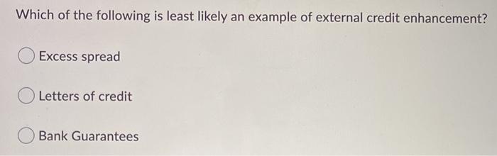 Solved Which of the following is least likely an example of | Chegg.com