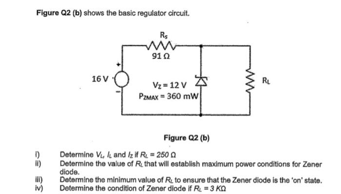 Solved Figure Q2 (b) shows the basic regulator circuit. | Chegg.com
