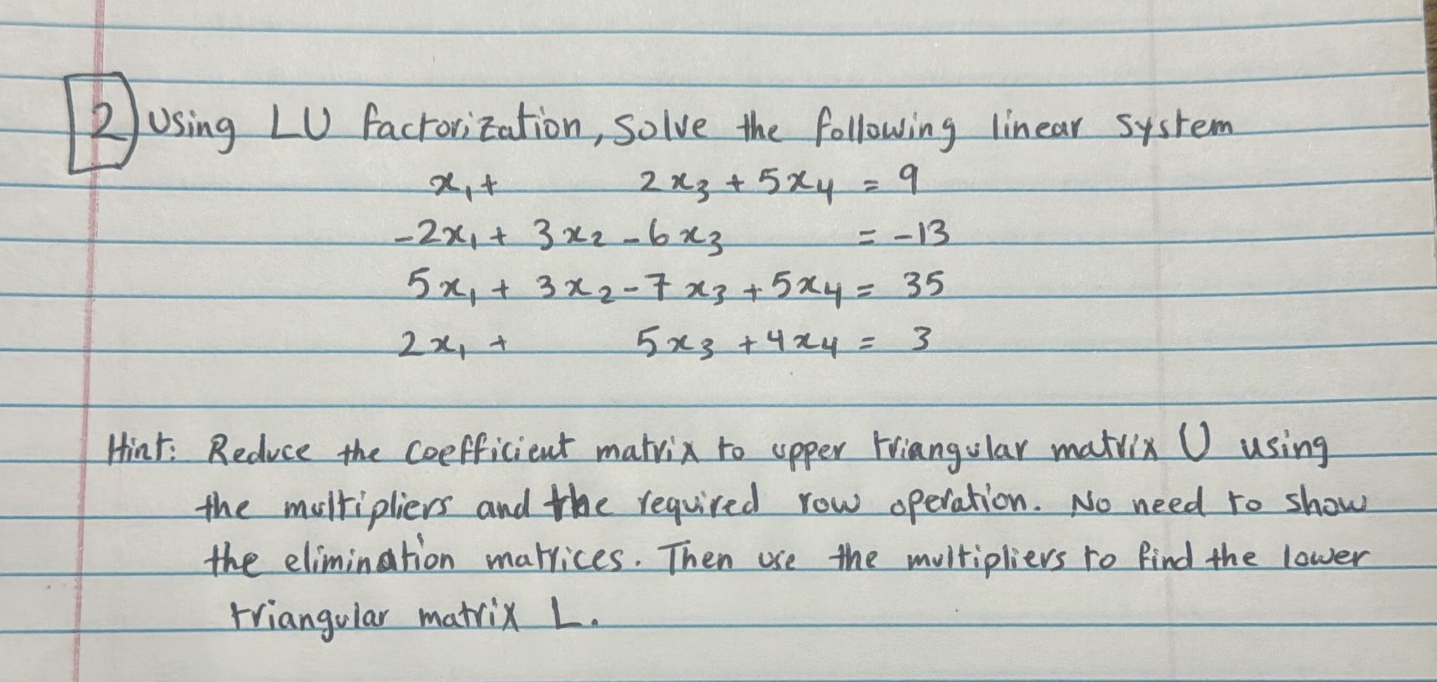 Solved Using Lu Factorization Solve The Following Linear