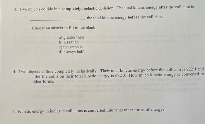 Solved 3. Two objects collide in a completely inelastic | Chegg.com
