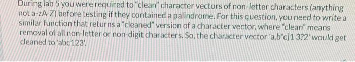 Solved During lab 5 you were required to "clean" character | Chegg.com