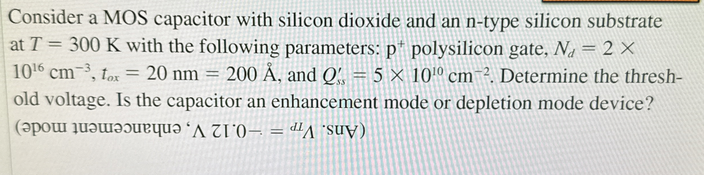 Solved Consider a MOS capacitor with silicon dioxide and an | Chegg.com