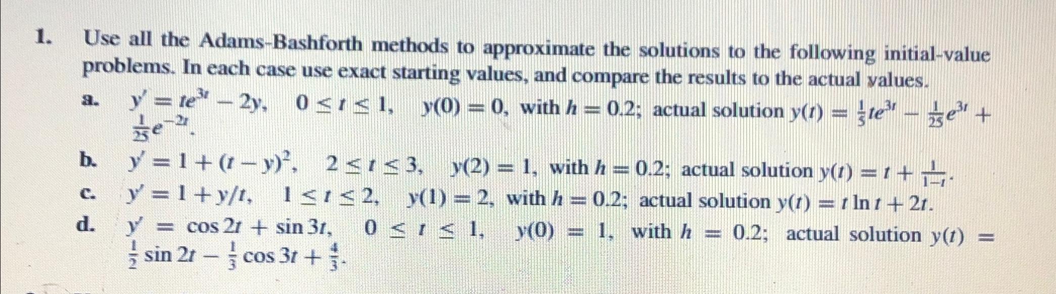 Solved Use all the Adams-Bashforth methods to approximate | Chegg.com