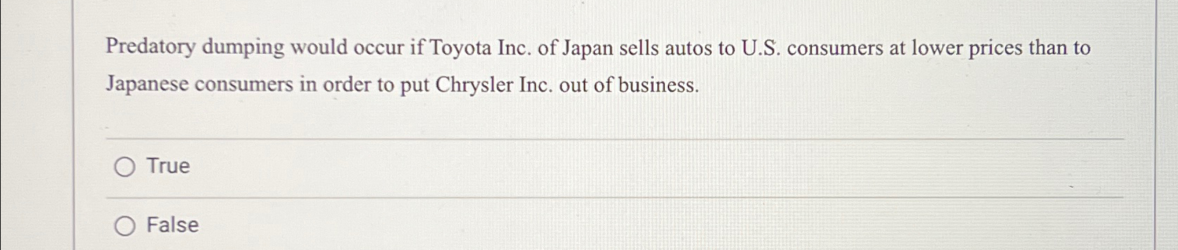 Solved Predatory dumping would occur if Toyota Inc. of Japan | Chegg.com