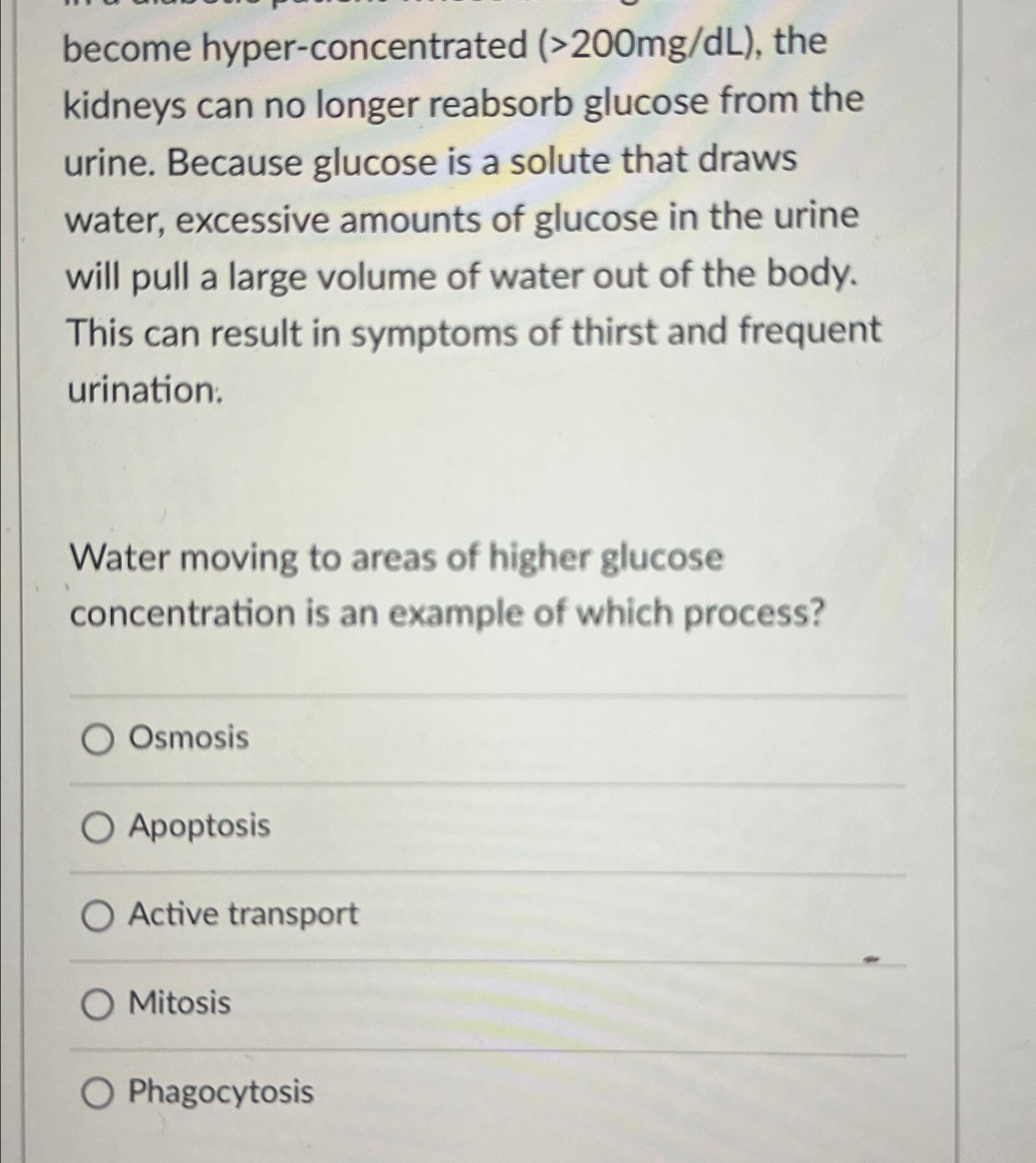 Solved become hyper-concentrated )>(200mgdL, ﻿the kidneys | Chegg.com