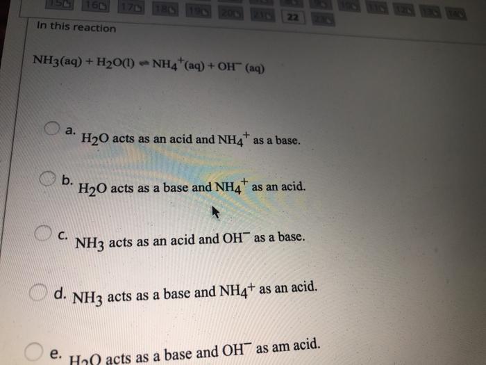 Solved In this reaction NH3(aq) + H20(1) - NH4+ (aq) + | Chegg.com