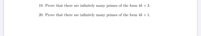 Solved 19. Prove that there are infinitely many primes of | Chegg.com