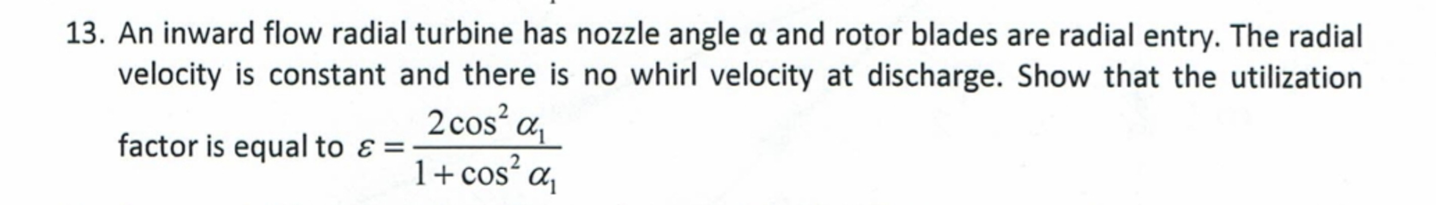 Solved An inward flow radial turbine has nozzle angle α ﻿and | Chegg.com