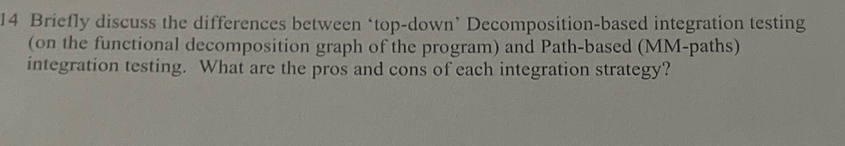 Solved 14 ﻿Briefly discuss the differences between | Chegg.com