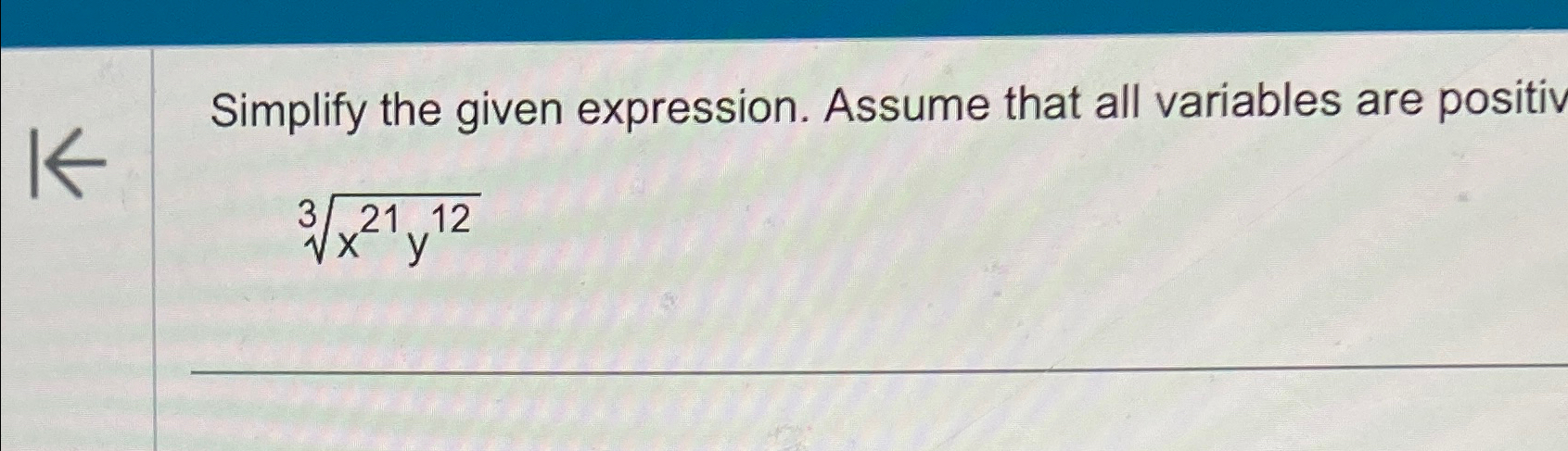 Solved Simplify the given expression. Assume that all | Chegg.com