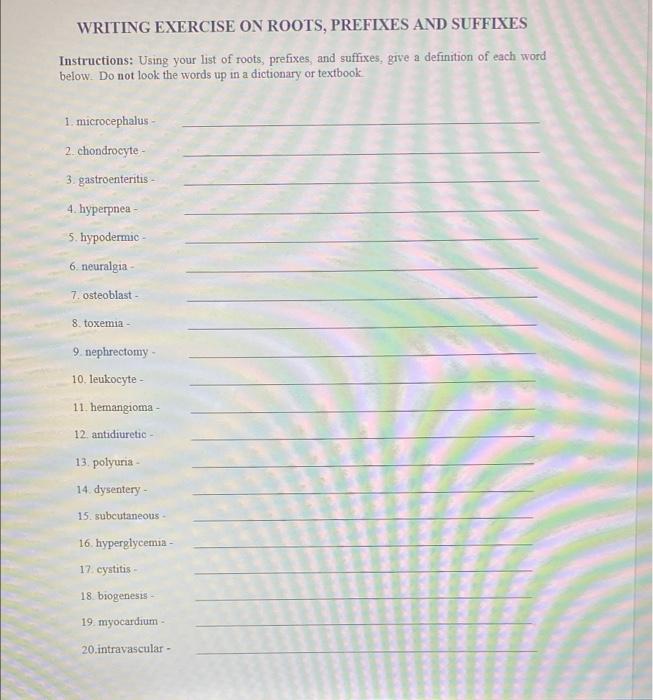 Solved WRITING EXERCISE ON ROOTS, PREFIXES AND SUFFIXES | Chegg.com