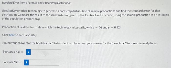 Solved Standard Error from a Formula and a Bootstrap | Chegg.com