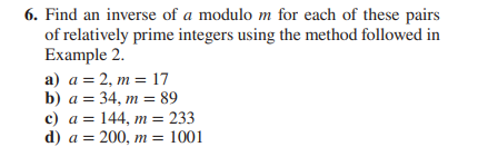 Solved Find an inverse of a modulo m ﻿for each of these | Chegg.com