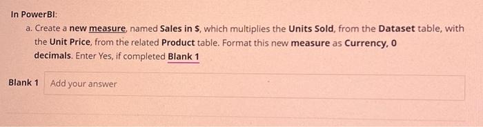 Solved In PowerBI: a. Create a new measure, named Sales in | Chegg.com