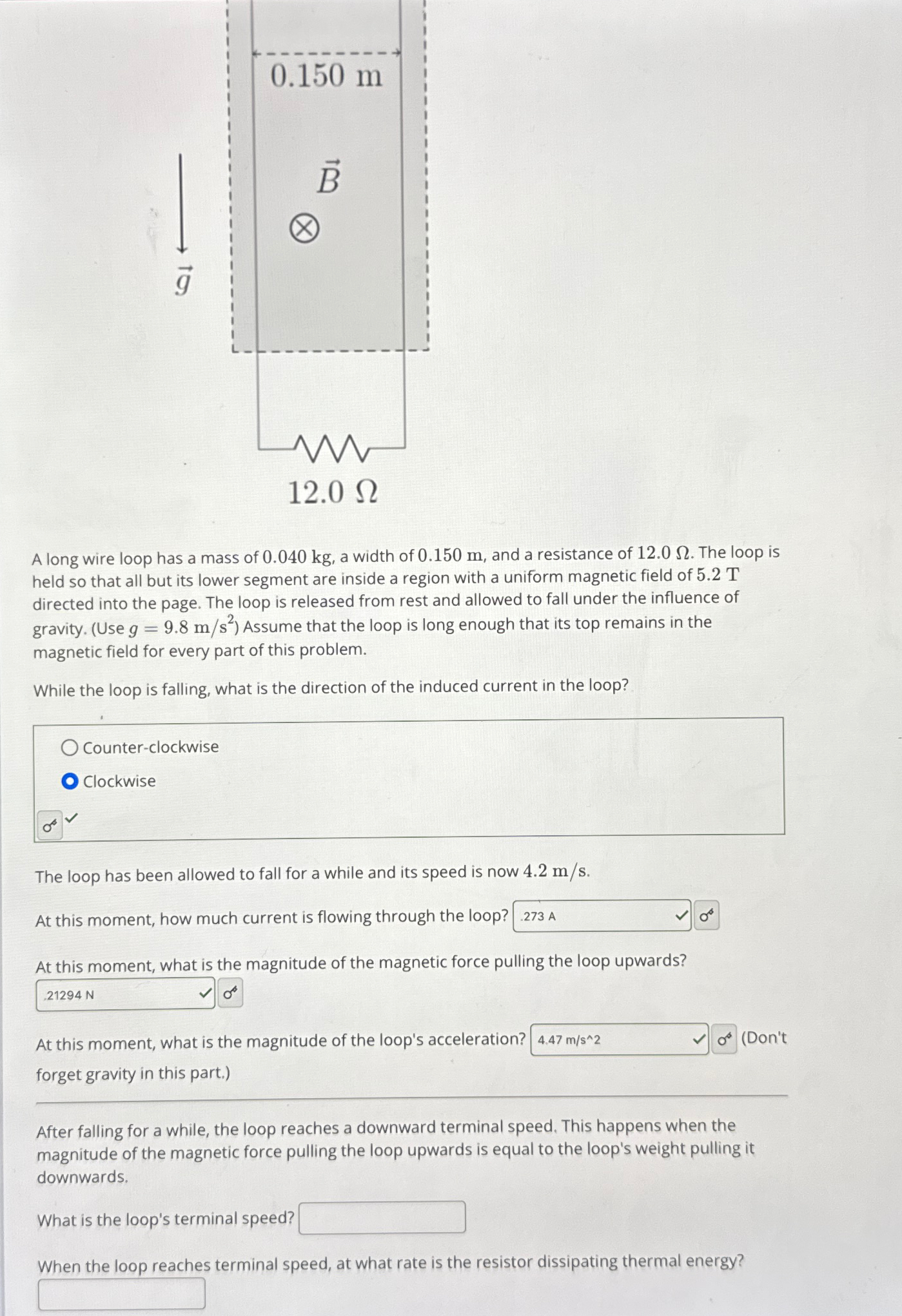 Solved A long wire loop has a mass of 0.040kg, ﻿a width of | Chegg.com