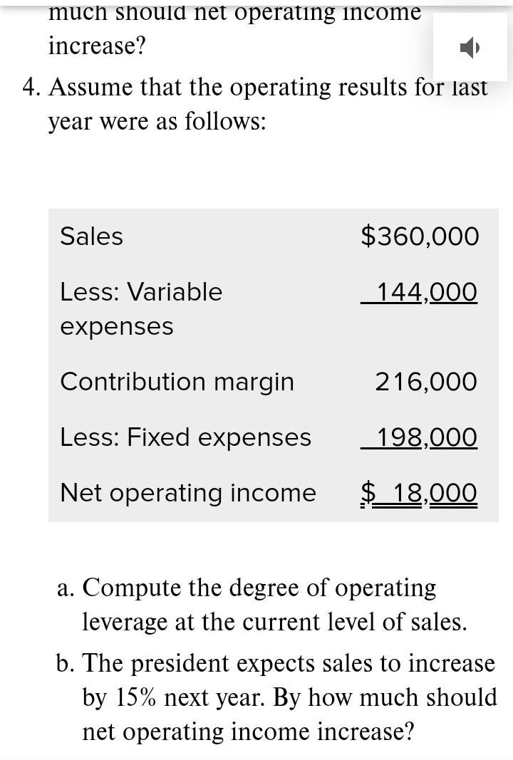Solved much should net operating income increase? 4. | Chegg.com