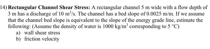 Solved 4) Rectangular Channel Shear Stress: A rectangular | Chegg.com